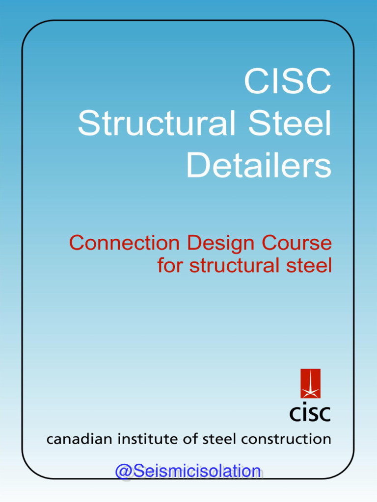 CISC Design Course Connection Design For Steel Structures | PDF