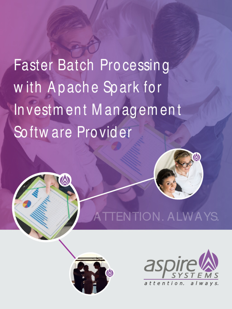 Faster Batch Processing With Apache Spark For Investment Management Software Provider | PDF ...