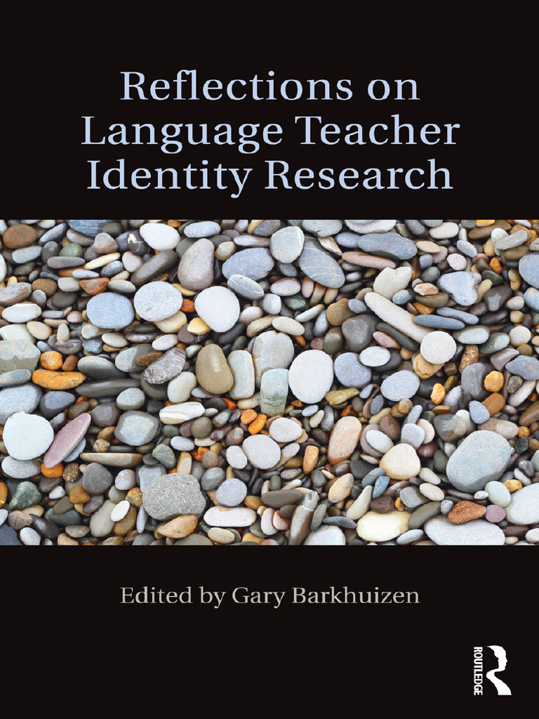2017 - Reflections On Language Teacher Identity Research | PDF ...