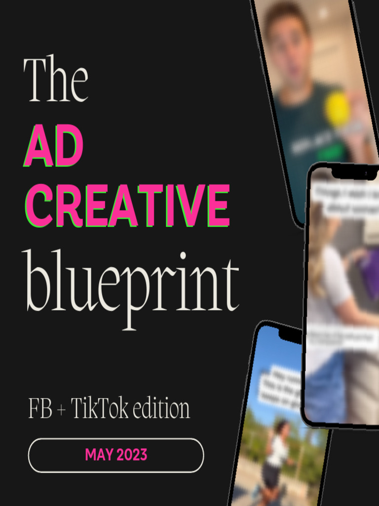 FB & TikTok Ad Creative Blueprint | PDF | Business | Social Science