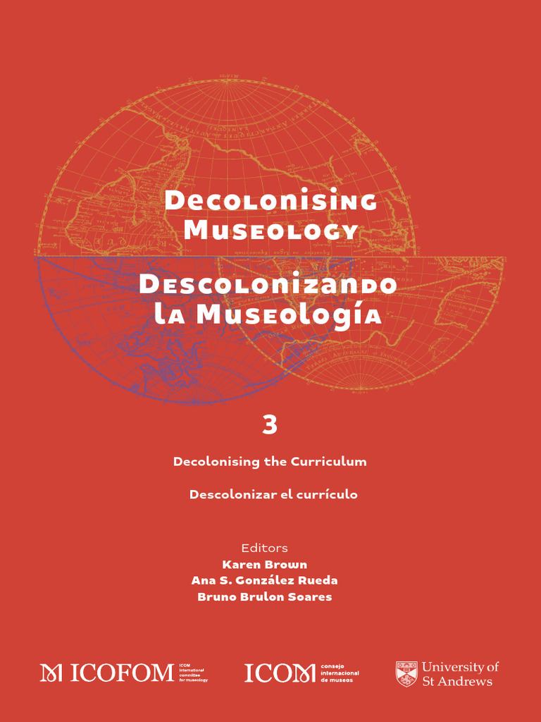 2022 Decolonising Museology 3 Icomfom Pdf Museology Curriculum