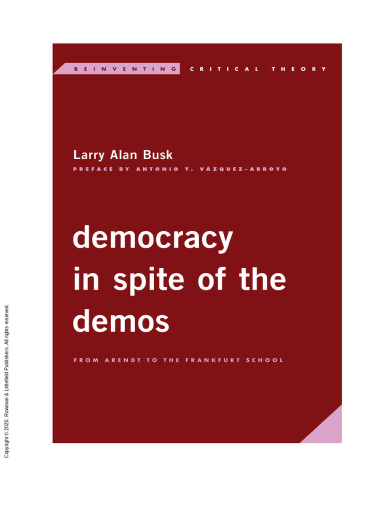 (Reinventing Critical Theory) Larry Alan Busk - Democracy in Spite of ...
