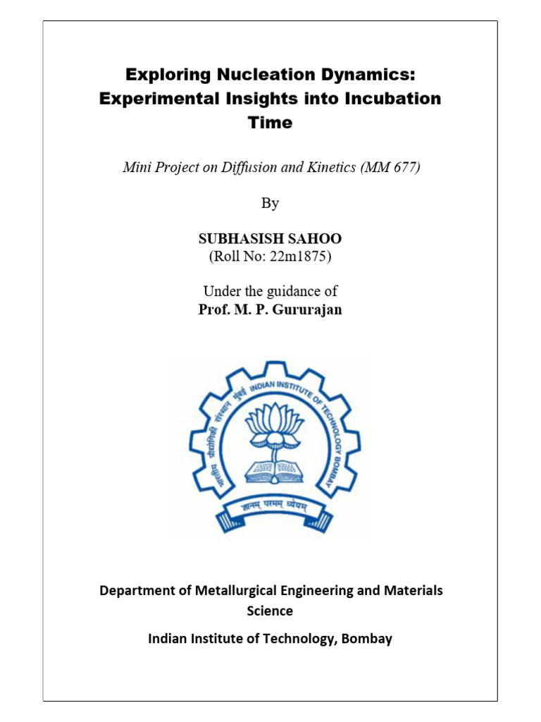 22M1875 - Subhasish Sahoo - Final Report | PDF | Nucleation | Applied ...