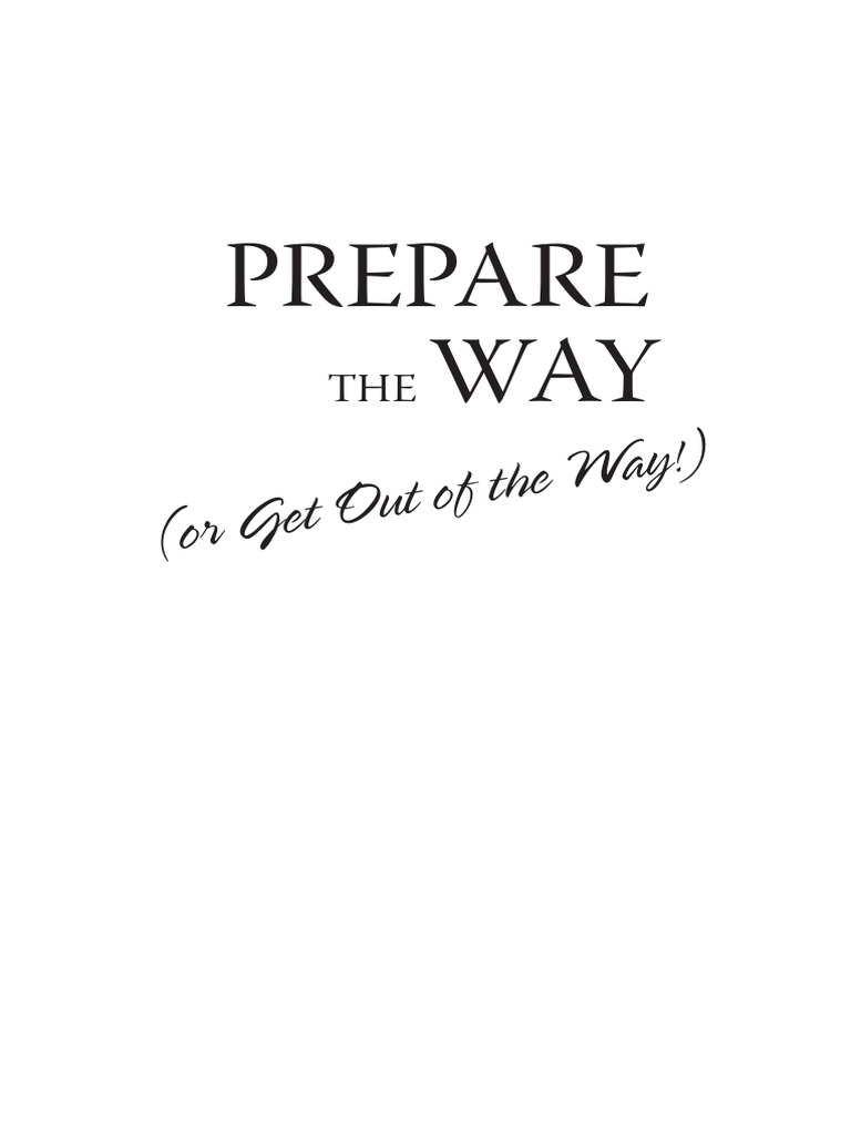 Prepare The Way or Get Out of The Way | PDF | Jesus | Prophecy