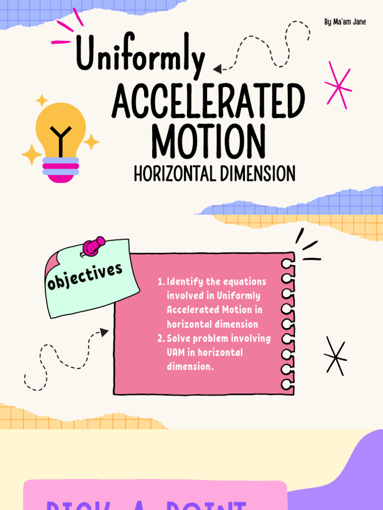 Uniformly Accelerated Motion Presentation | PDF | Velocity | Acceleration