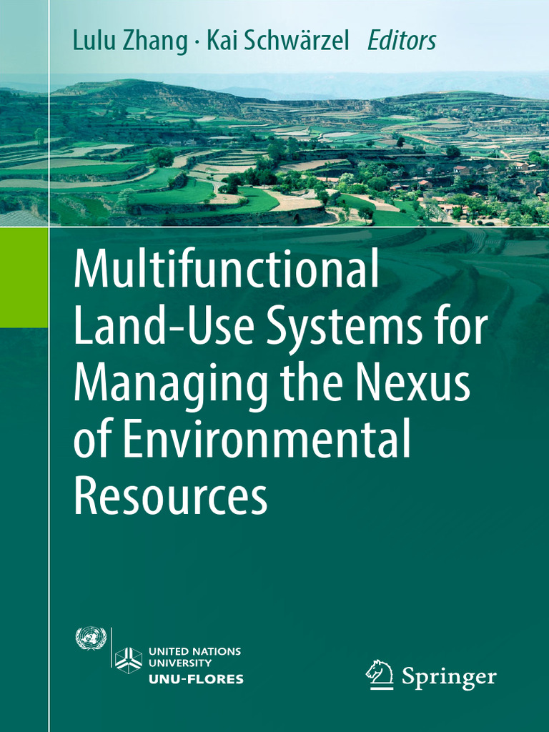 Multifunctional Land-Use Systems For Managing The Nexus of Environmental Resources by Lulu Zhang ...