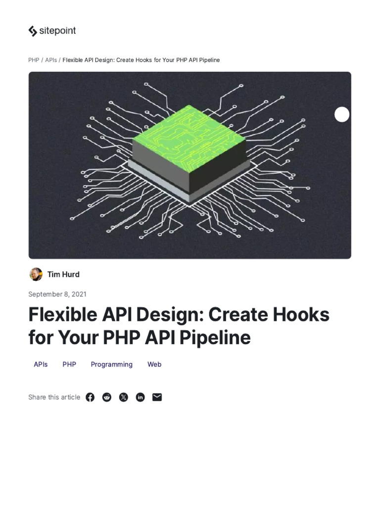 Flexible API Design - Create Hooks For Your PHP API Pipeline - SitePoint | PDF | Php | Computer ...