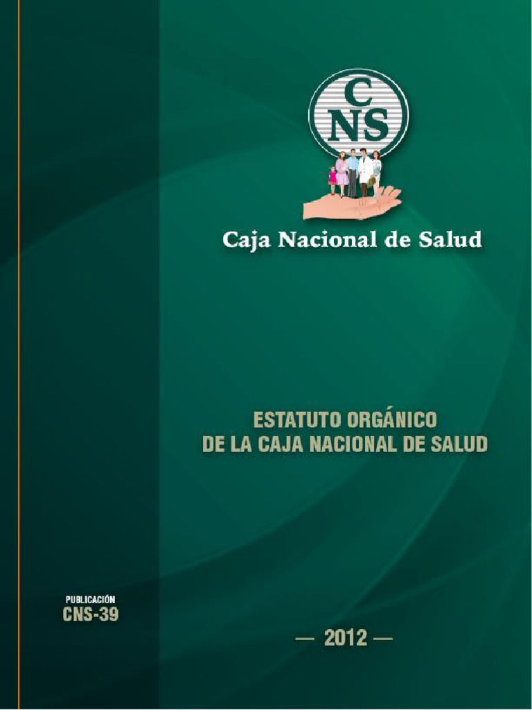 Estatuto Orgánico de la CNS | PDF | Hospital | Regulación