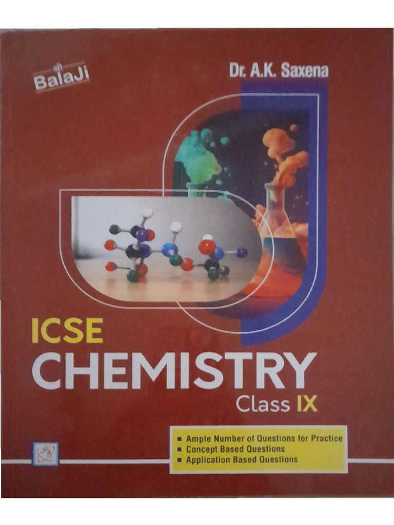 A.K Saxena - ICSE Chemistry, Class IX-Shri Balaji Publications (2024 ...
