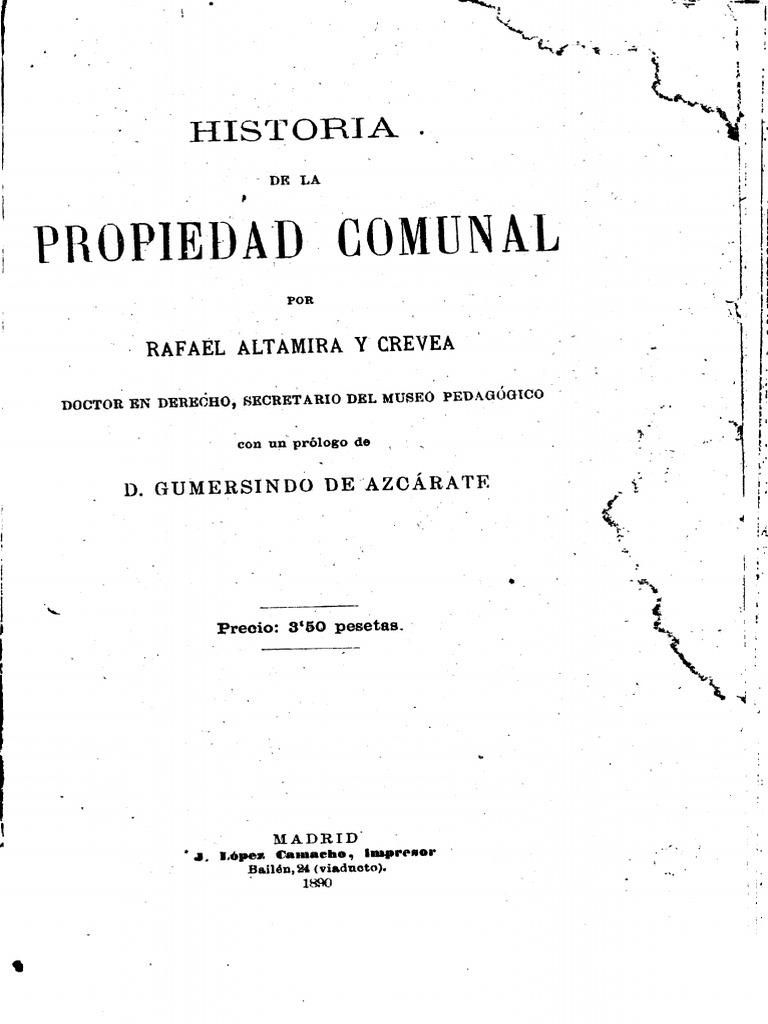 Altamira Rafael - Historia de La Propiedad Comunal (1890 Scan) | PDF