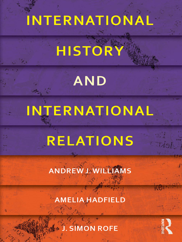 Williams Hadfield Rofe - International History and International ...