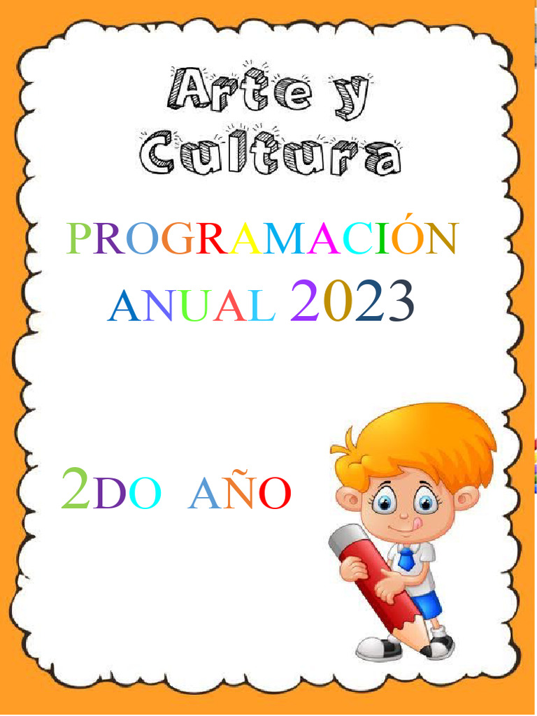 Programa Arte y Cultura 2° Año | PDF | Enseñando | Bailes
