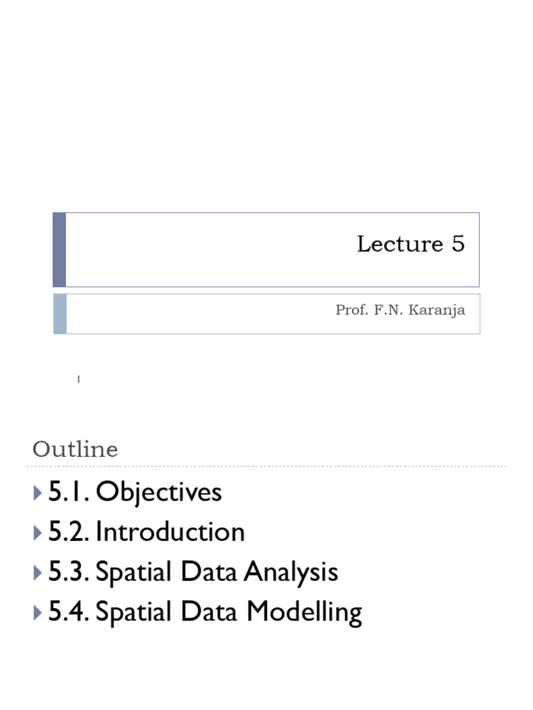 Lecture 5 | PDF | Spatial Analysis | Geographic Information System