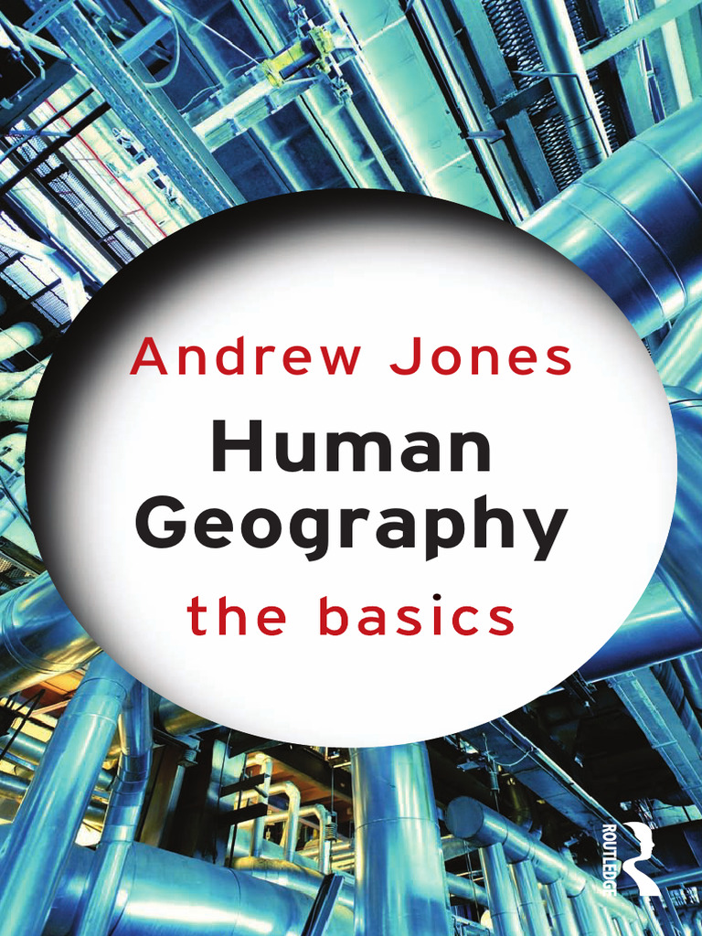 Human Geography - The Basics | PDF | Geography | Social Sciences