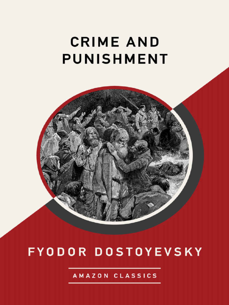 Dostoyevsky, Fyodor - Crime and Punishment | PDF | Crime And Punishment