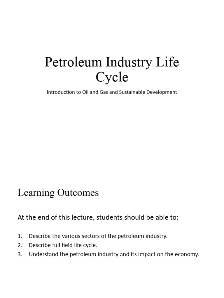 Petroleum Industry Life Cycle Overview | PDF | Petroleum | Oil Refinery