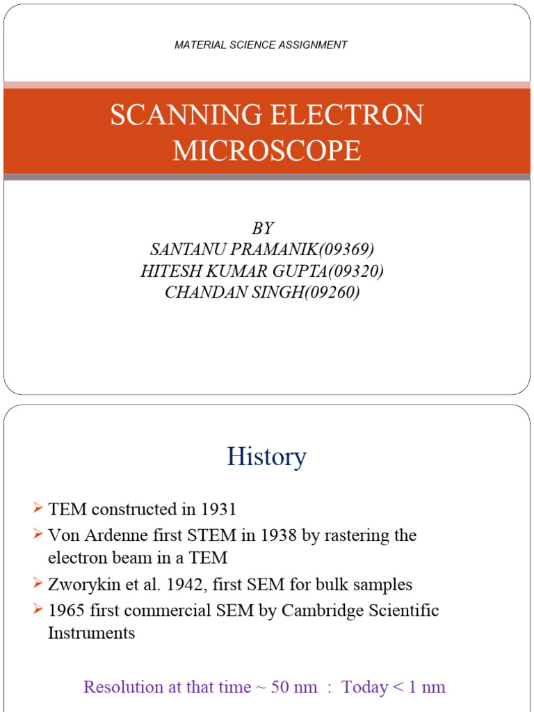 Scanning Electron Microscope: BY Santanu Pramanik (09369) Hitesh Kumar ...