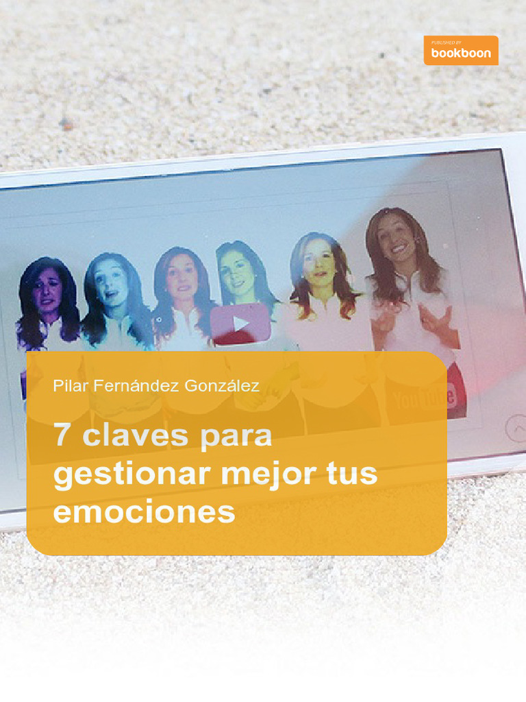 7 Claves Para Gestionar Mejor Tus Emociones Pdf Inteligencia