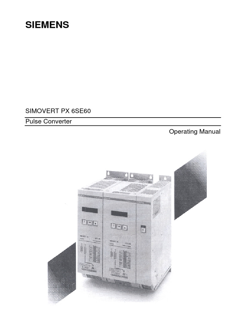 Siemens: Simovert PX 6se60 Pulse Converter Operating Manual | PDF | Power Inverter | Fuse ...