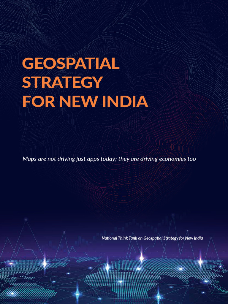 India Geospatial Strategy Document 2019 1 | PDF | Geographic ...