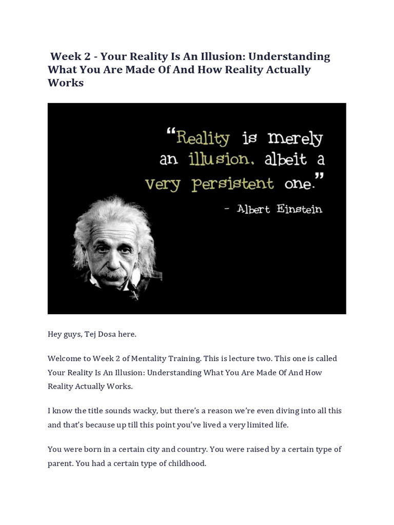 Week 2 - Your Reality Is An Illusion - Understanding What You Are Made ...