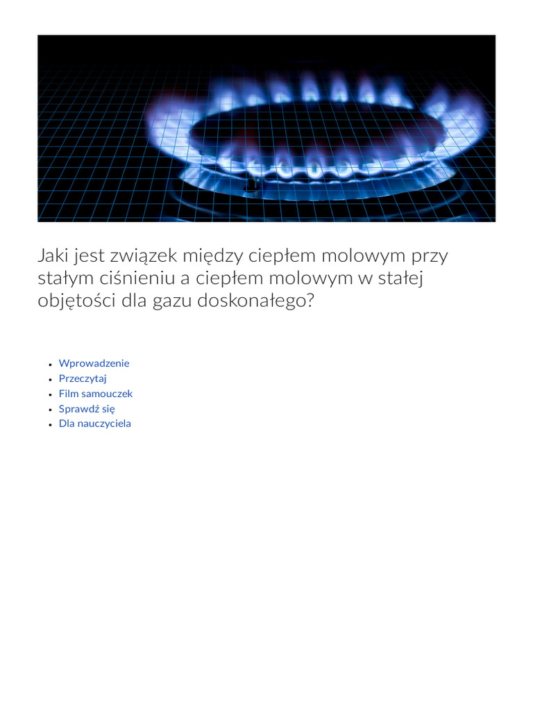 Jaki Jest Zwiazek Miedzy Cieplem Molowym Przy Stalym Cisnieniu A ... Jaki Jest Zwiazek Miedzy Cieplem Molowym Przy Stalym Cisnieniu A ...