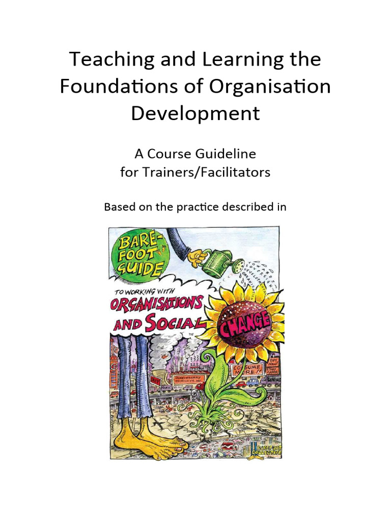Barefoot Guide Foundations Course Facilitators Guide | PDF ...