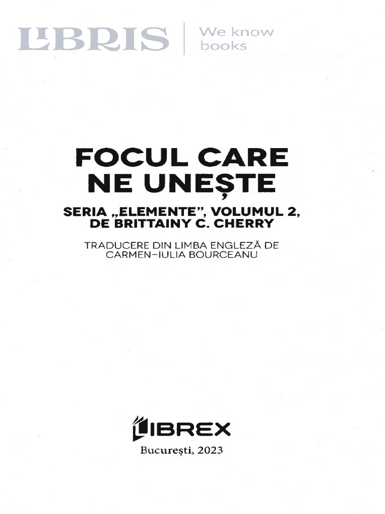 Focul Care Ne Uneste. Seria Elemente Vol.2 - Brittainy C. Cherry | PDF