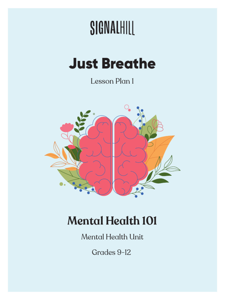 Just Breathe - Lesson Plan 1 - Mental Health 101 | PDF | Mental Health ...