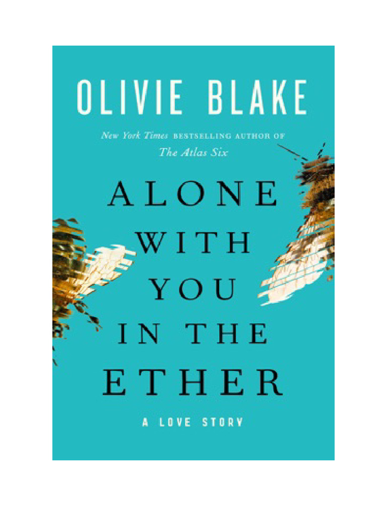 Alone With You in The Ether - Olivie Blake | PDF