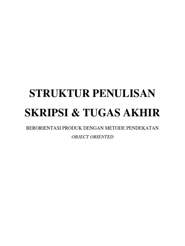 STRUKTUR PENULISAN SKRIPSI & TA (Metode Pendekatan Objek) | PDF | Komputer