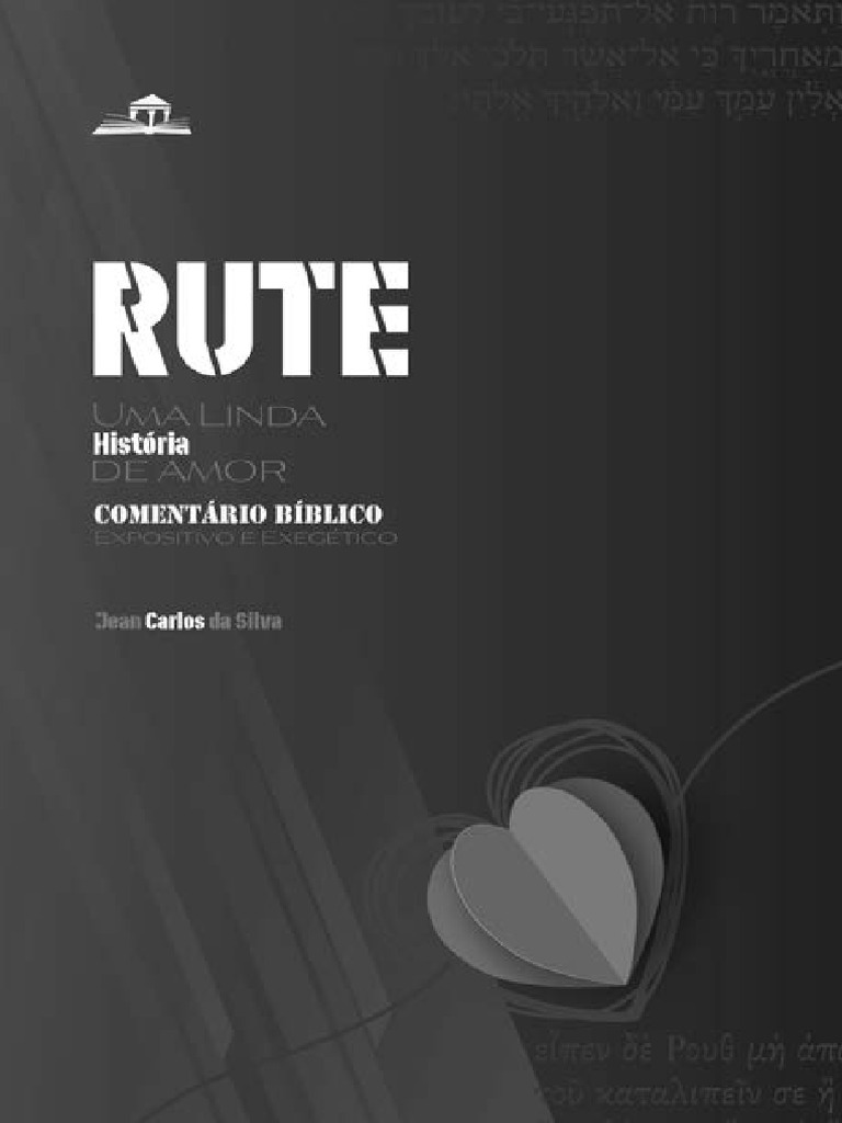 Novíssimo Comentário de Rute Expositivo e Exegético Autoria Professor ...