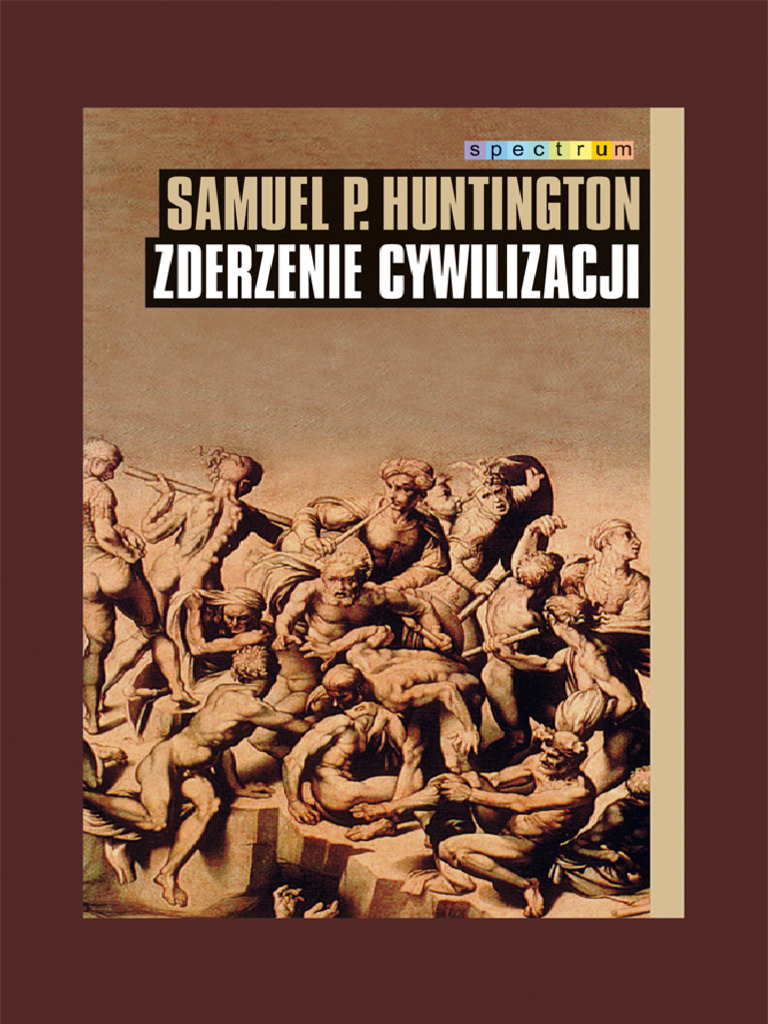 Huntington Samuel P. - Zderzenie Cywilizacji I Nowy Ksztaå T Å Adu Å ...