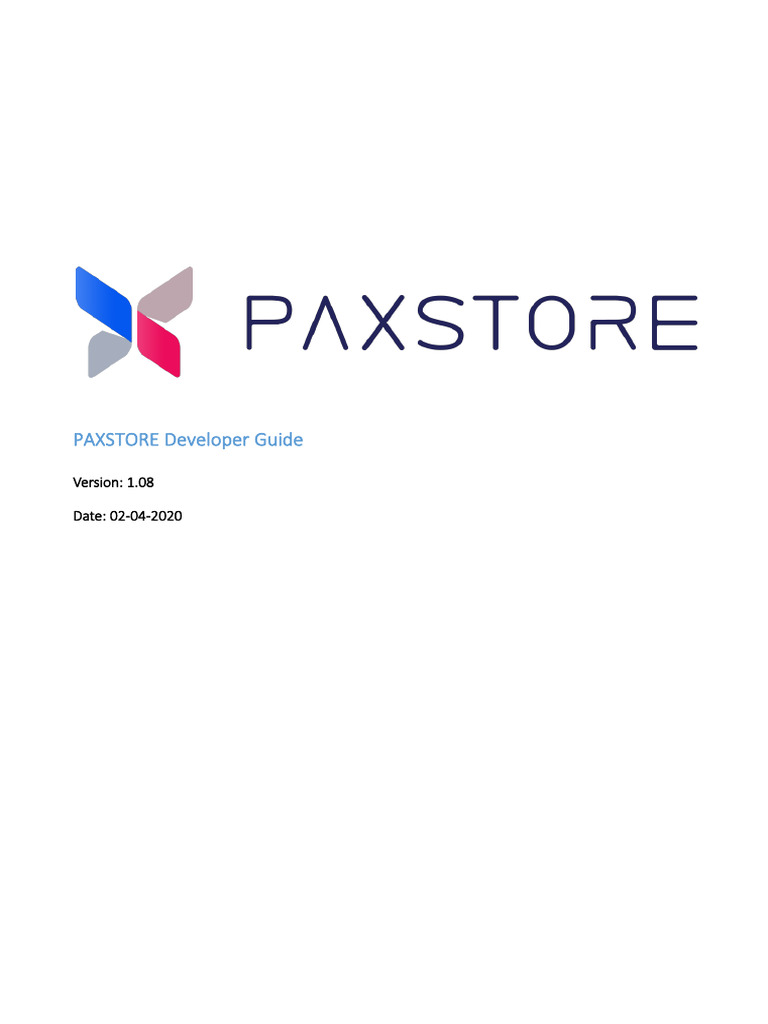 PAXSTORE Developer Guide V1.08 02 04 2020 1 | PDF | Android (Operating System) | Application ...