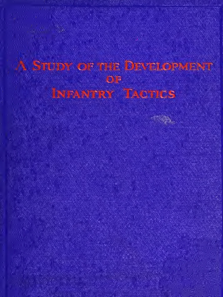 A Study of The Development of Infantry Tactics by Col. Beca (France ...