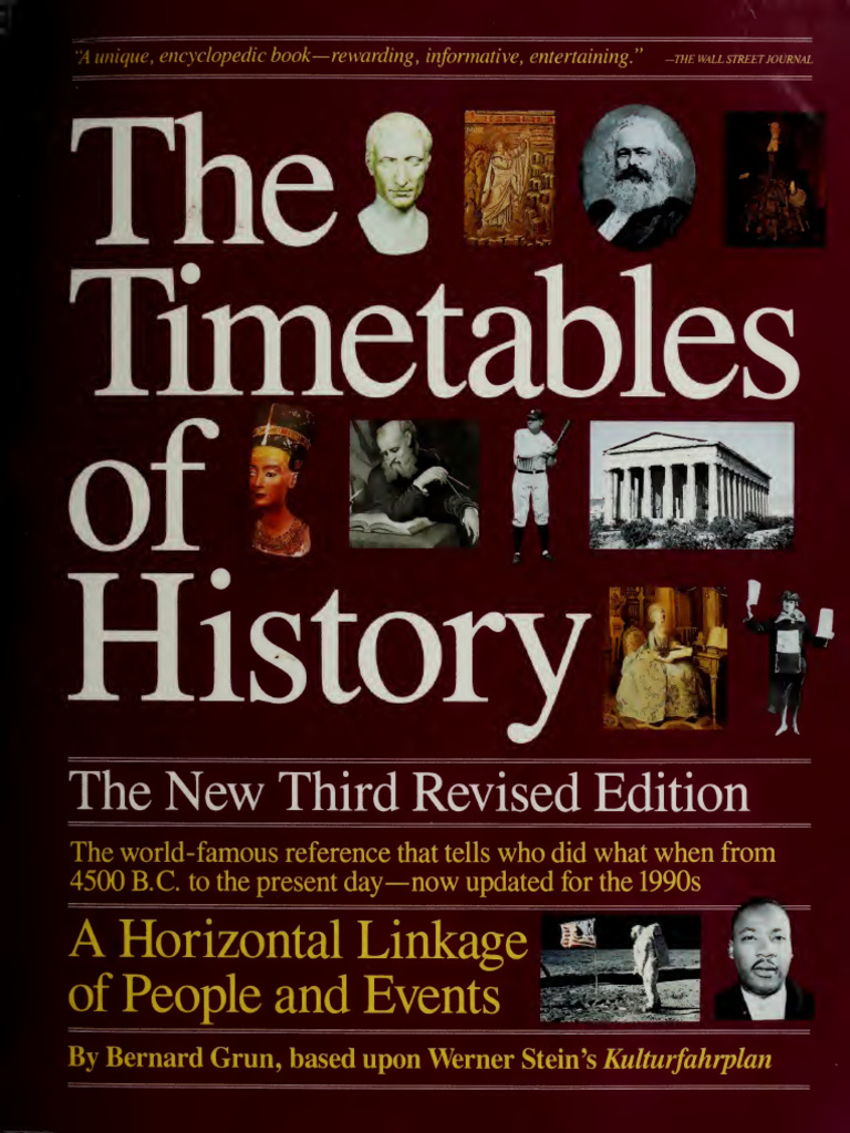 The Timetables of History A Horizontal Linkage of People and Events ...