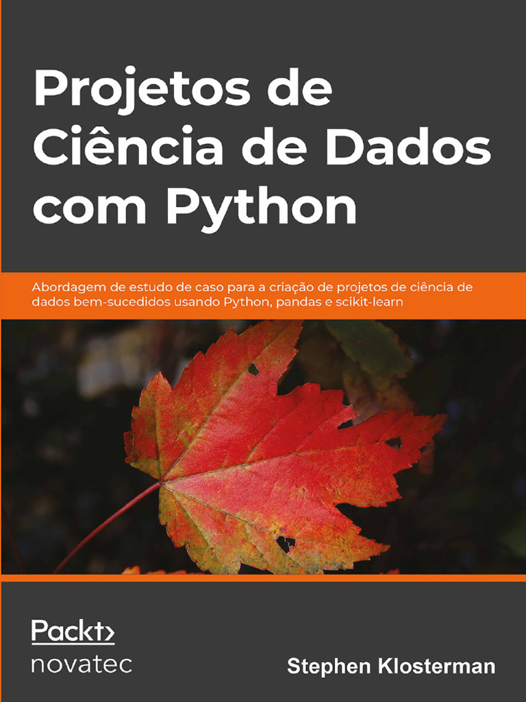 Projetos de Ciência de Dados Com Python - Stephen Klosterman | PDF ...