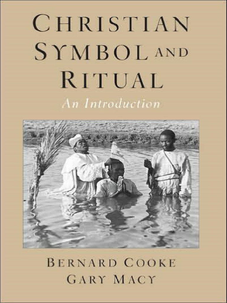 Bernard Cooke, Gary Macy - Christian Symbol and Ritual - An ...