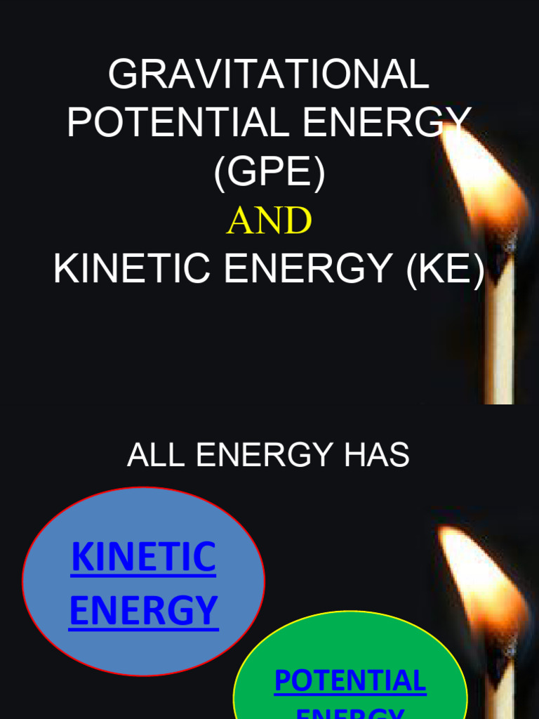 GPE and KE | PDF | Potential Energy | Kinetic Energy