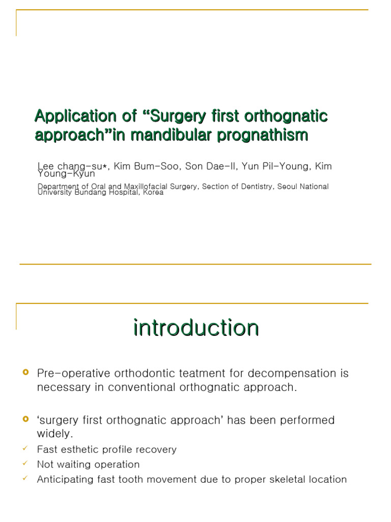 Application of "Surgery First Orthognatic Approach"in Mandibular ...