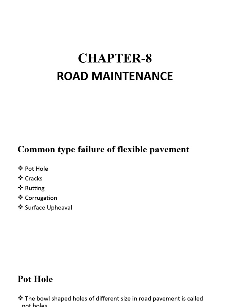 CHAPTER-8, ROAD MAINTENANCE | PDF | Road Surface | Road CHAPTER-8, ROAD MAINTENANCE | PDF | Road Surface | Road