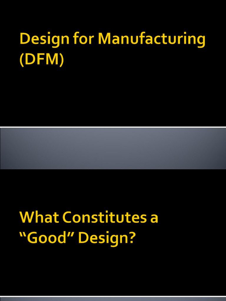 DFM (Design For Manufacturing) | Download Free PDF | Cost | Production ...