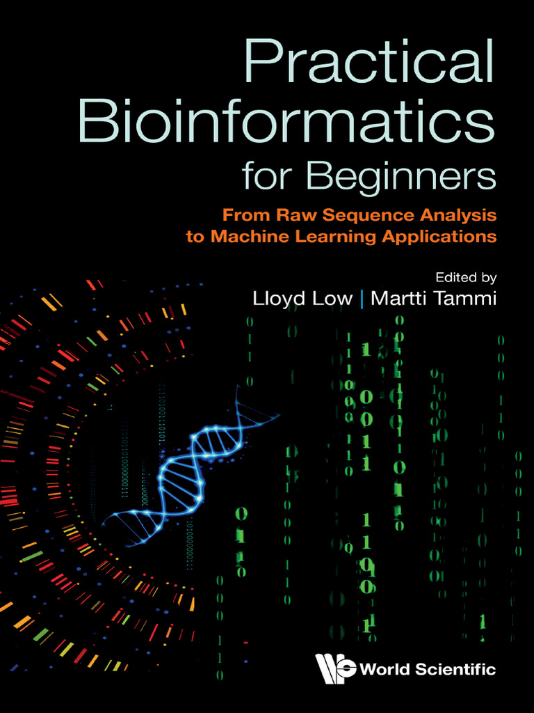 Lloyd Wai Yee Low, Martti Tapani Tammi - Practical Bioinformatics For Beginners - From Raw ...