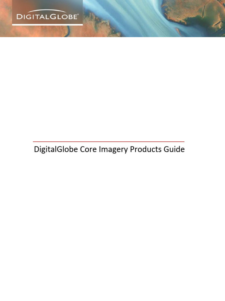 DigitalGlobe Imagery Products Guide | PDF | Computer Vision | Imaging