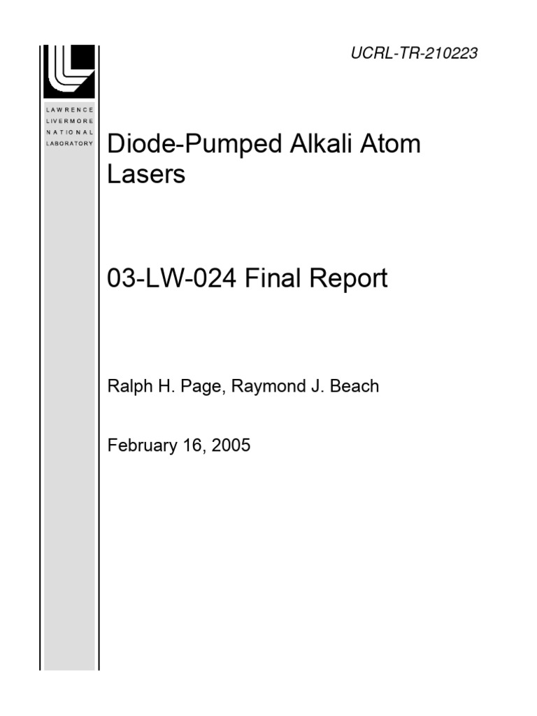 Diode-Pumped Alkali Atom Lasers 03-LW-024 Final Report: Ralph H. Page ...