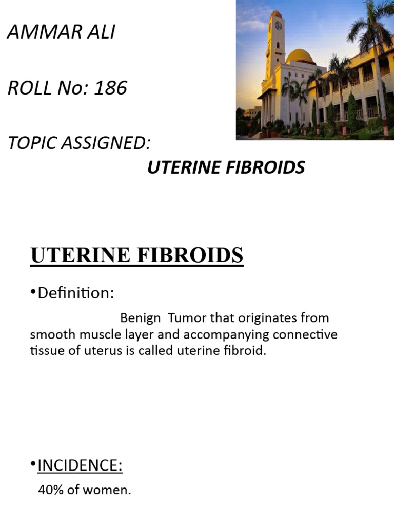 uterine fibroids | PDF | Medical Specialties | Clinical Medicine