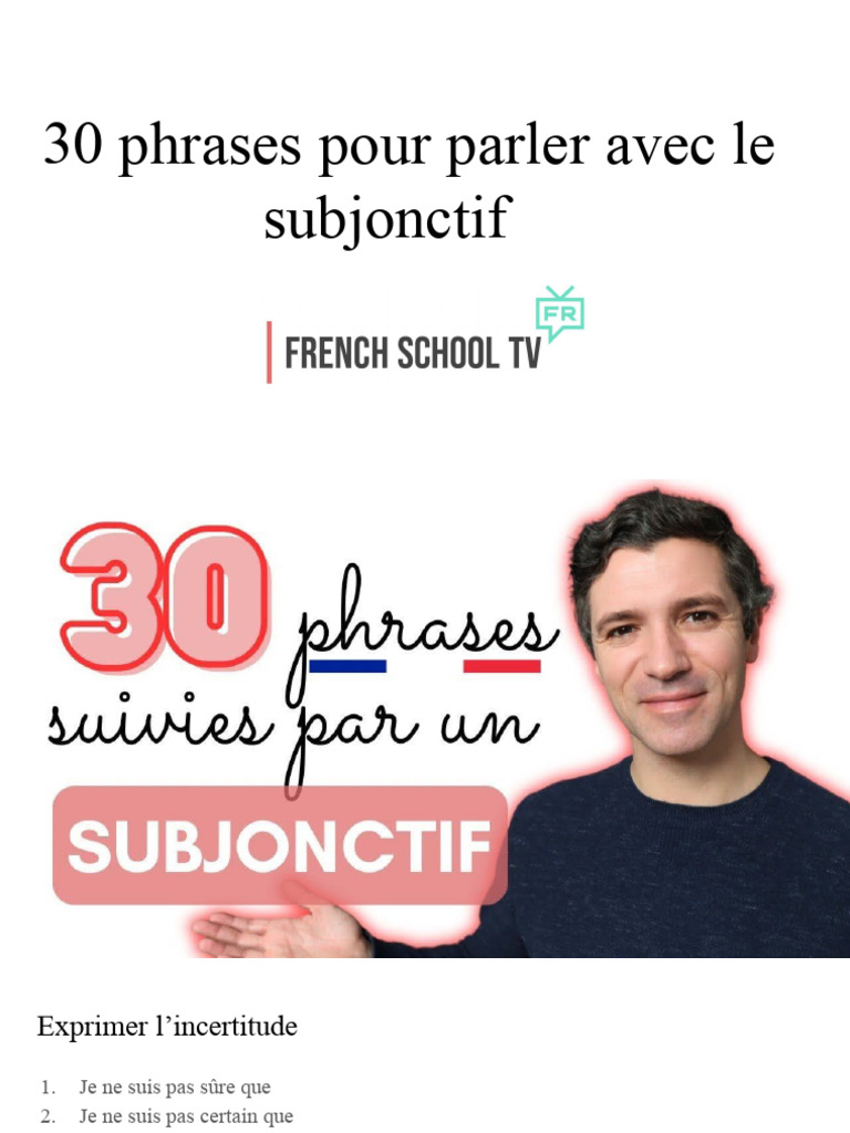 30 Phrases Pour Parler Avec Le Subjonctif | PDF | Évolution de carrière