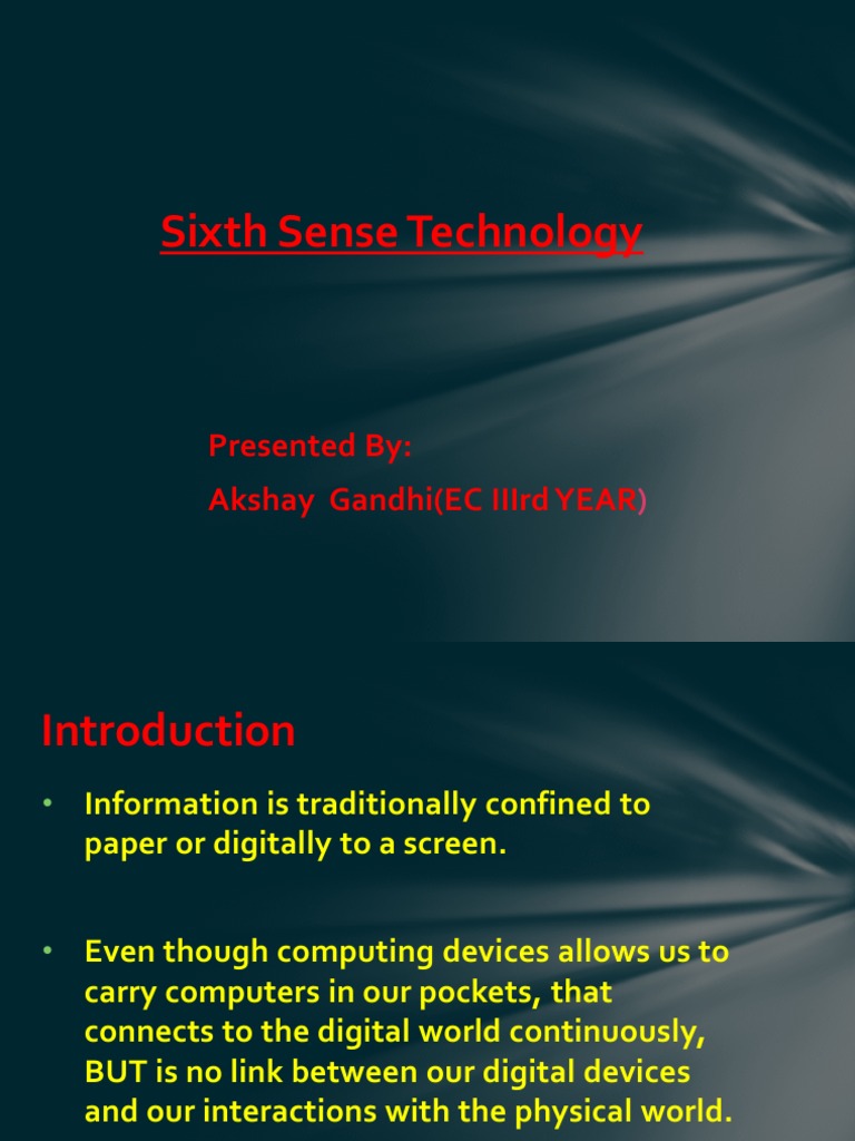 Sixth Sense Technology: Presented By: Akshay Gandhi (Ec Iiird Year ...