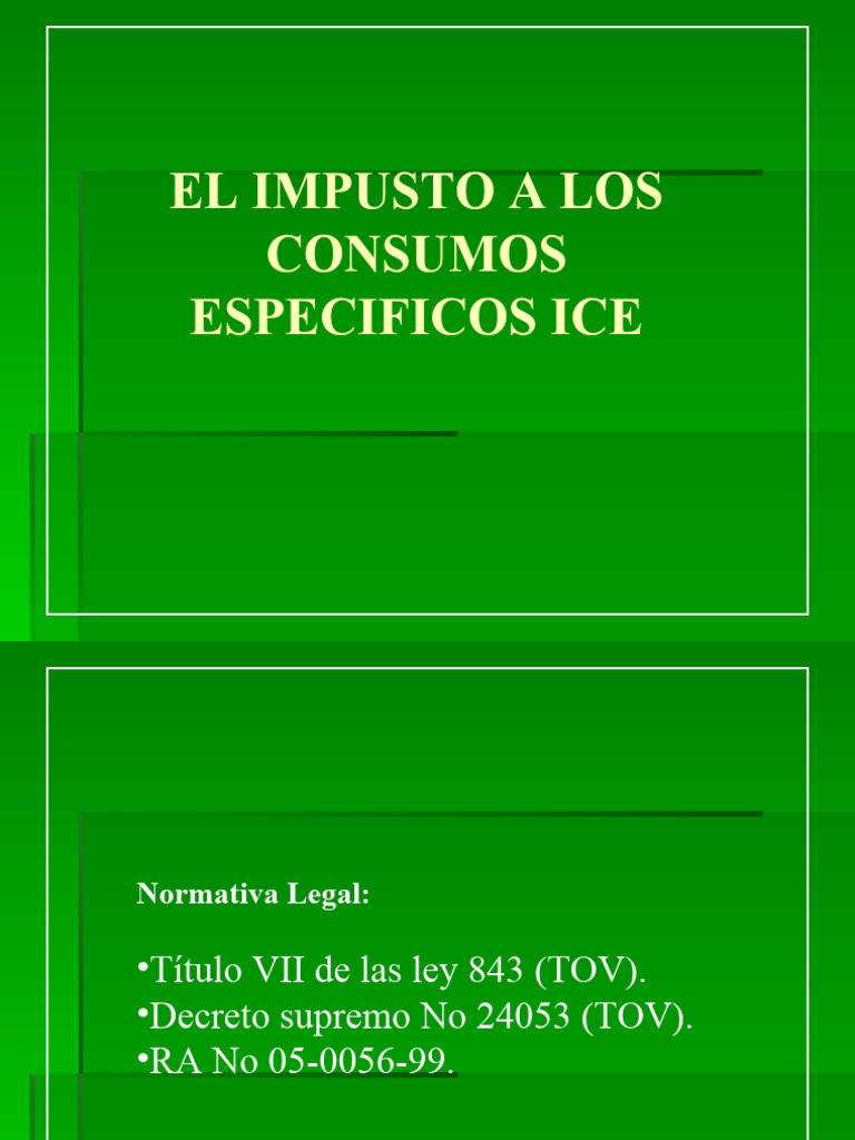 Impuesto a los Consumos Específicos ICE | PDF | Impuestos | aduana