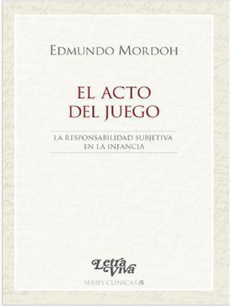 Edmundo Mordoh. El Acto Del Juego | PDF